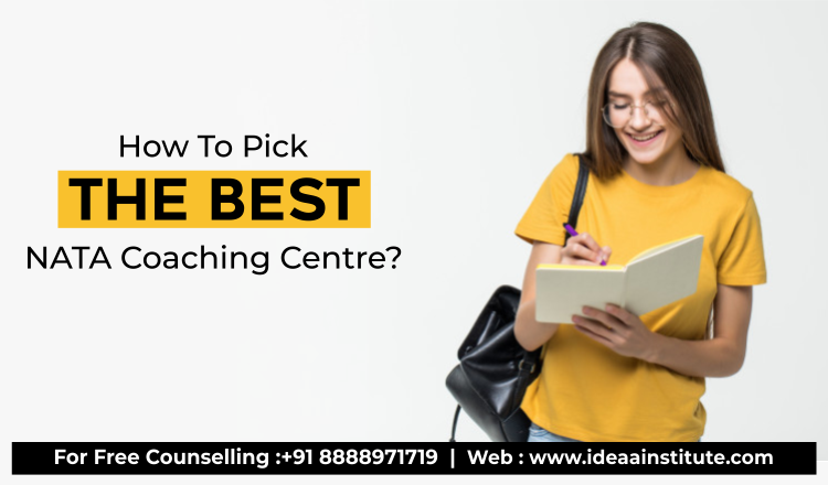 How To Pick The Best NATA Coaching Centre? IID